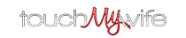 Touchmywife